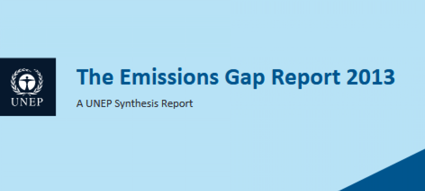 Emissions Gap Report 2013 | UNEP - UN Environment Programme