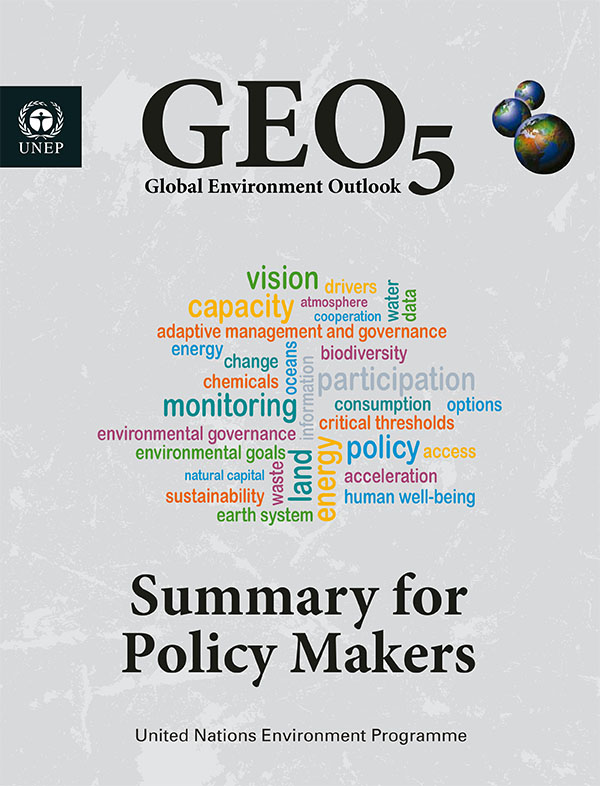 GEO-5 summary for policy makers | UNEP - UN Environment Programme