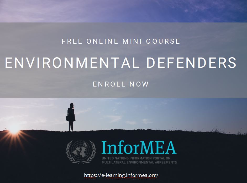 UN Environment’s mini-course on environmental defenders