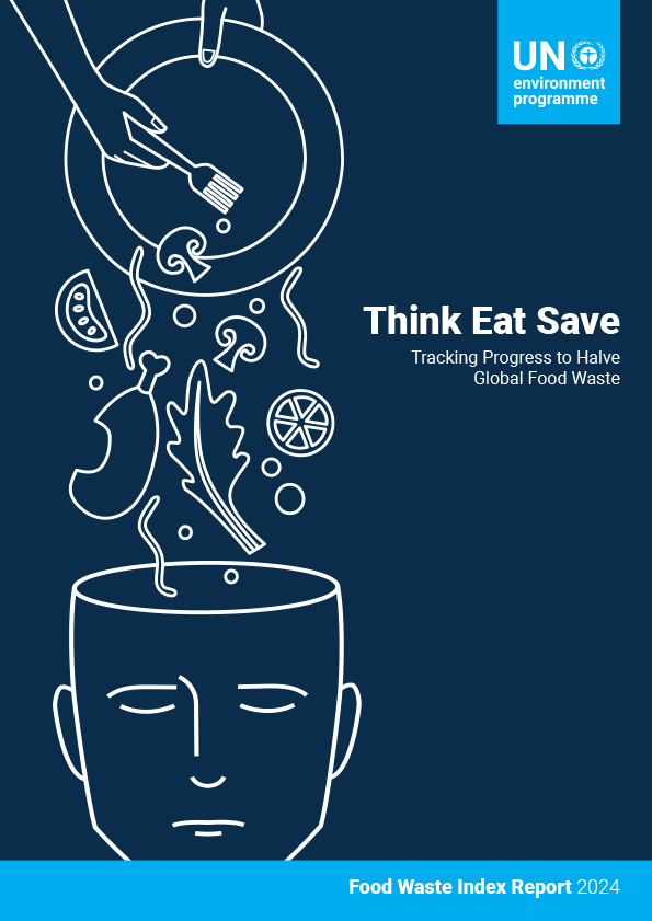 Food Waste Index Report 2024 | UNEP - UN Environment Programme